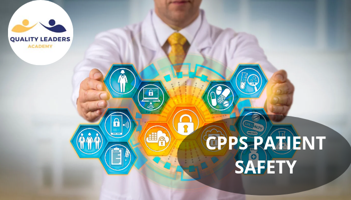 CPPS PATIENT SAFETY: YOUR PATH TO BECOME A CERTIFIED PROFESSIONAL IN PATIENT SAFETY